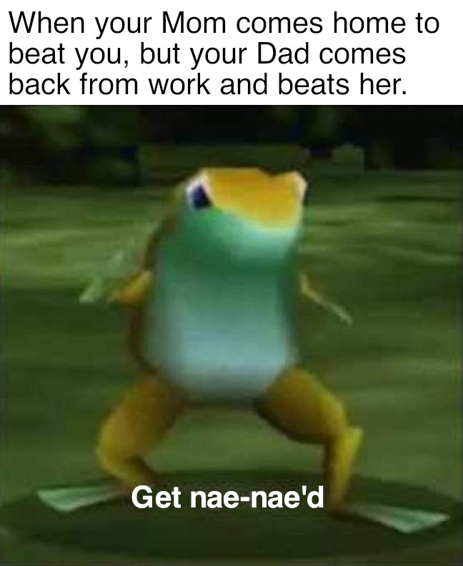 File:Get Nae Nae'd meme 4.jpg - Meming Wiki