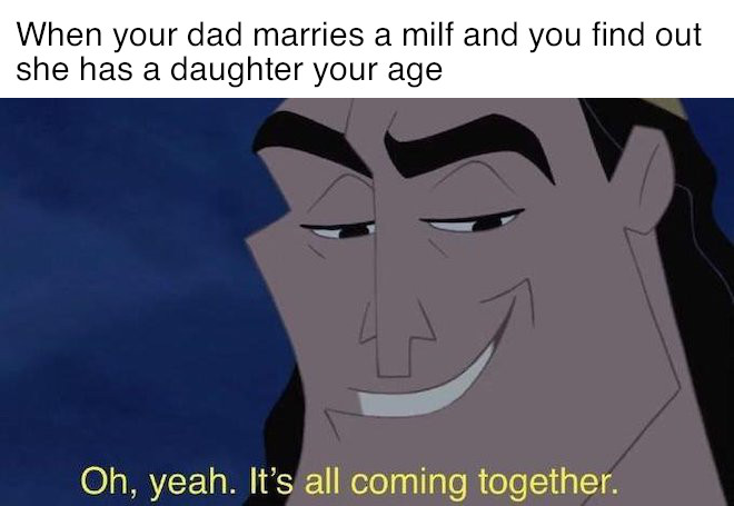 File:Oh Yeah, It's All Coming Together meme 2.jpg - Meming Wiki