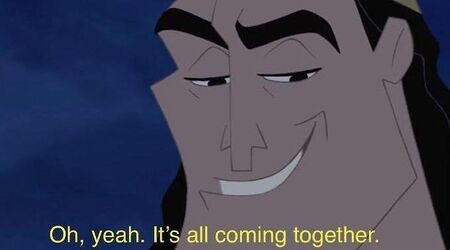 Oh Yeah, It's All Coming Together - Meming Wiki