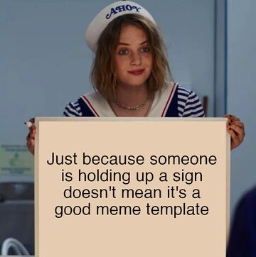 Robin from Stranger Things Holding a Whiteboard - Meming Wiki