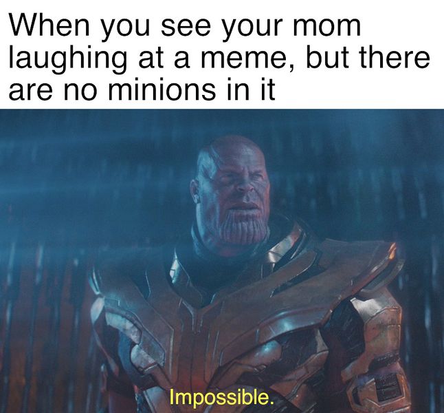 File:Thanos' Impossible meme 1.jpg - Meming Wiki