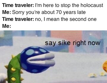 Say Sike Right Now - Meming Wiki