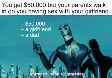 Upgrades, People, Upgrades - Meming Wiki