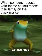 File:Get Nae Nae'd meme 2.jpg - Meming Wiki